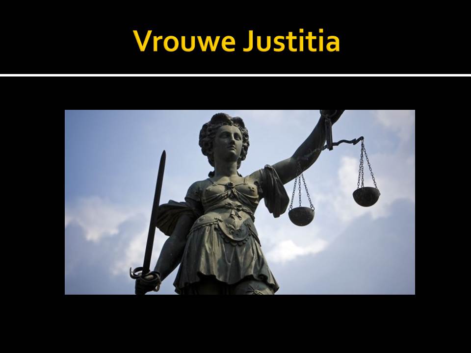 Vrouwe Justitia – Digitaal Klaslokaal – Maaike Zijm