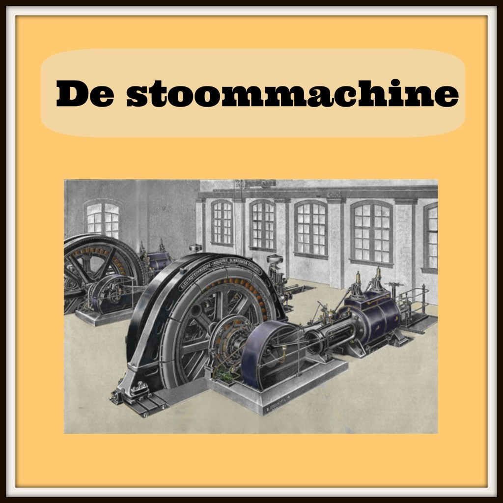 Industriële revolutie: stoommachine – Digitaal Klaslokaal – Maaike Zijm